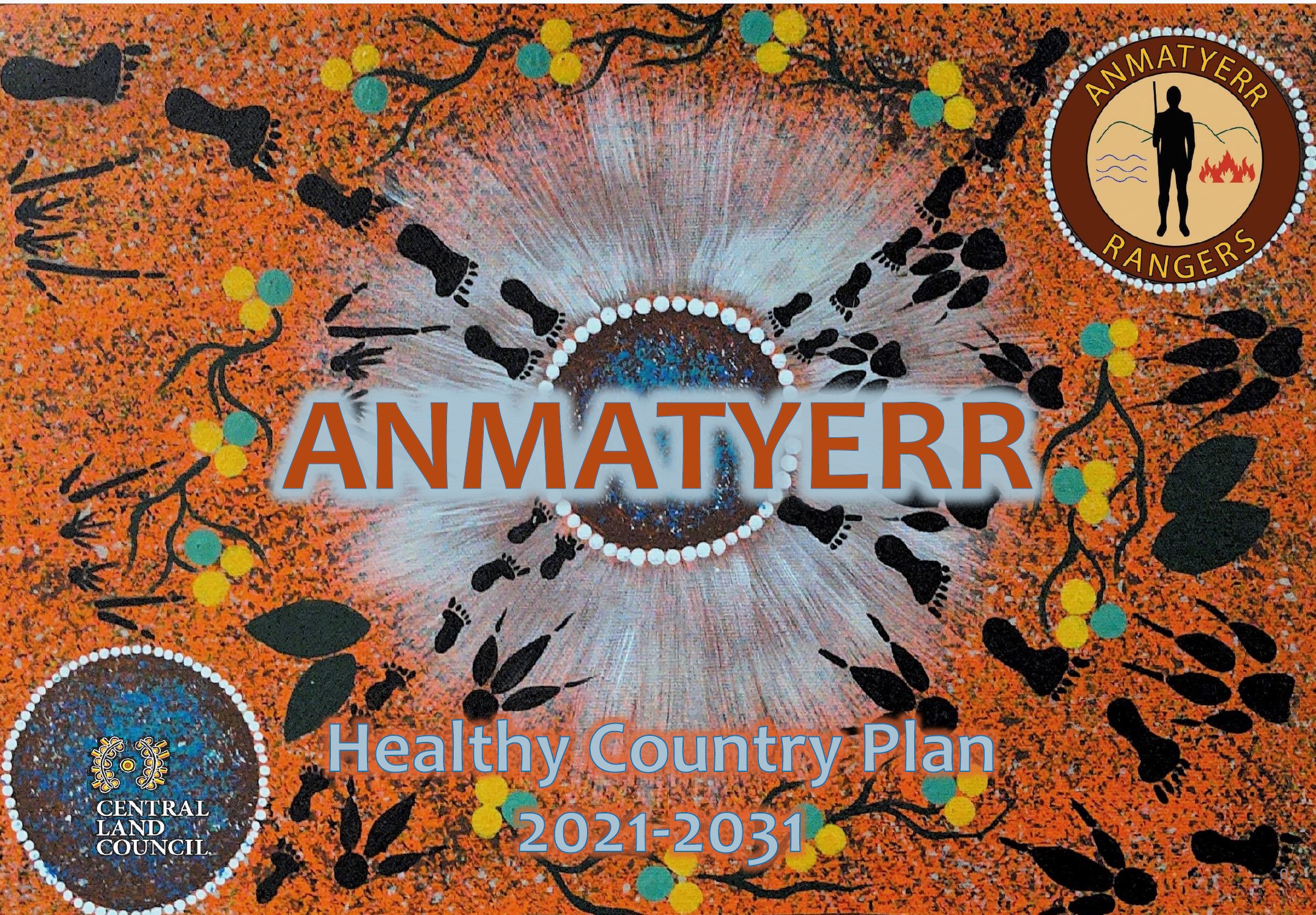 Anmatyerr Rangers Healthy Country Plan 2022 - Central Land Council