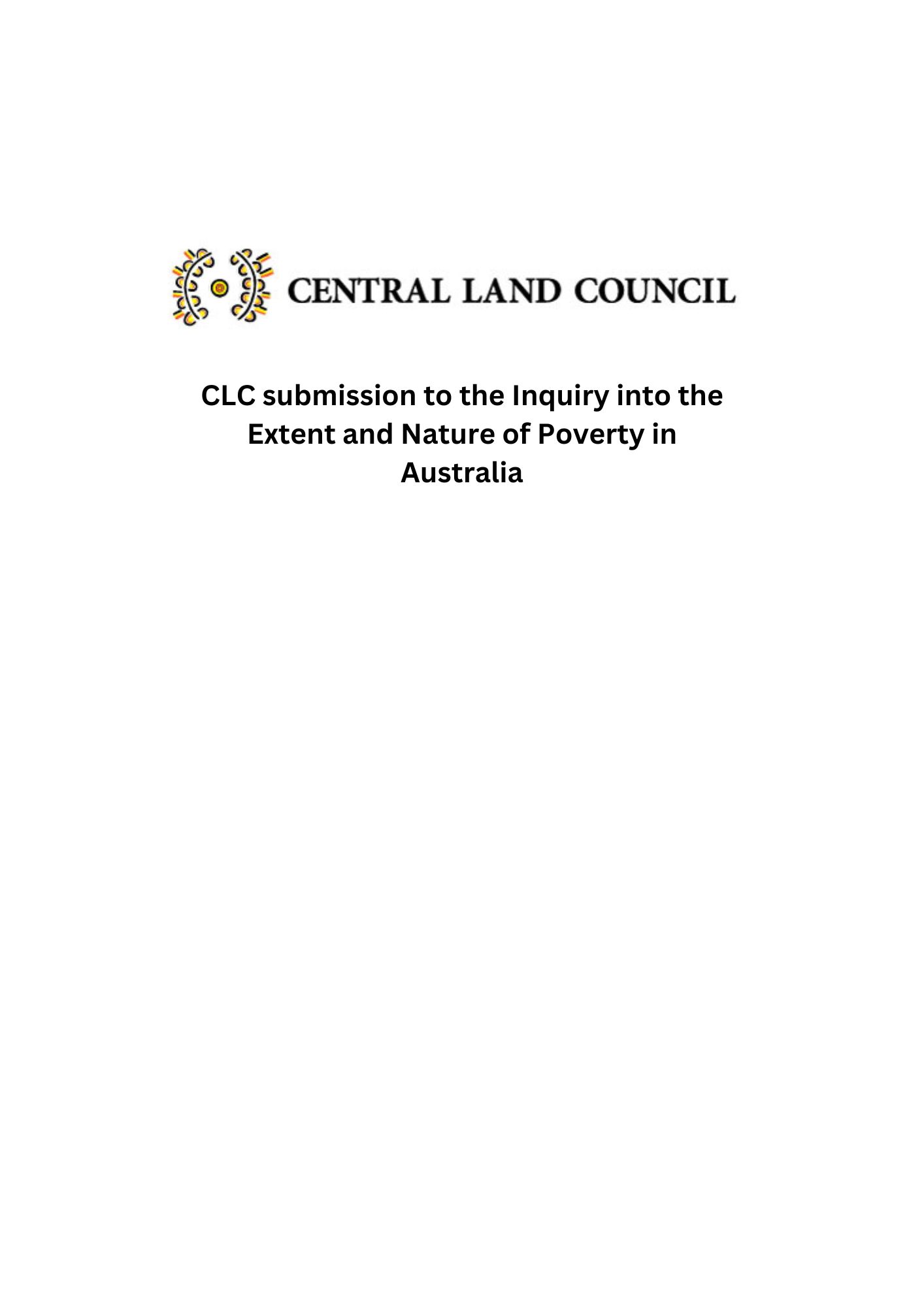CLC submission to the Inquiry into the Extent and Nature of Poverty in Australia - Central Land ...